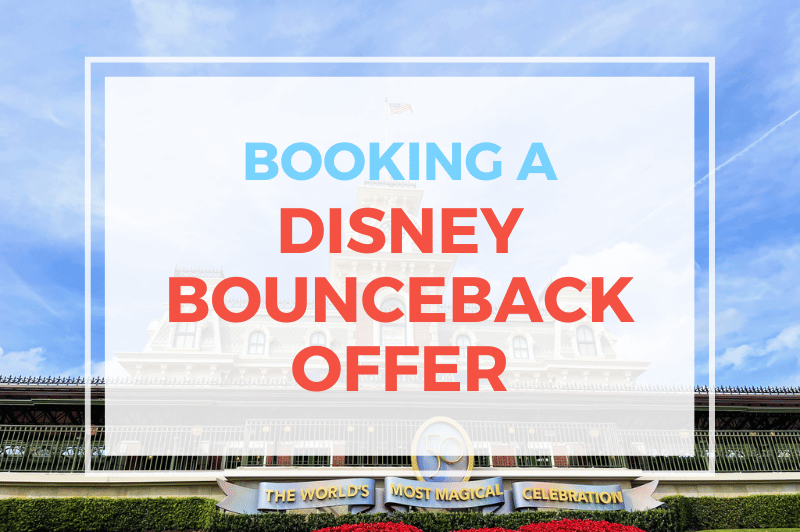 Booking A Bounce Back Offer at Disney World - Will Save For Travel